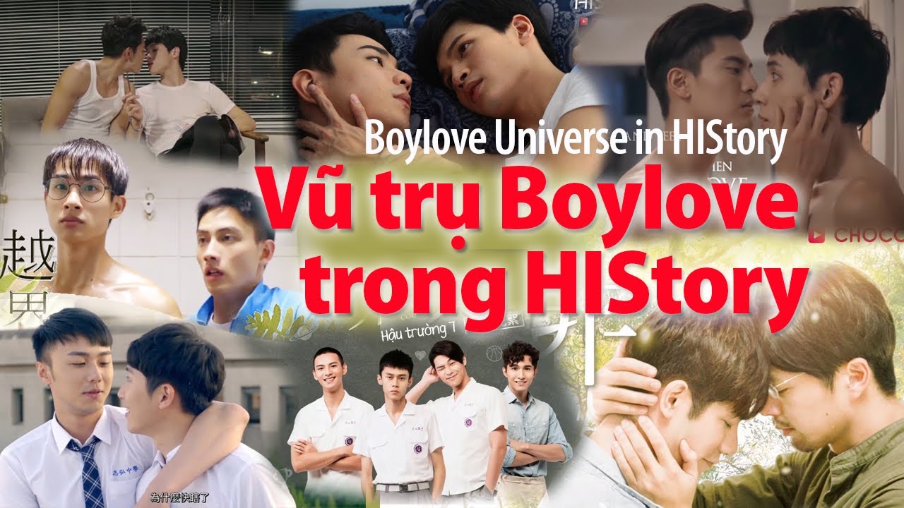 Bạn biết gì về Vũ trụ boylove trong HIStory series? - Thế giới phim Đam ...