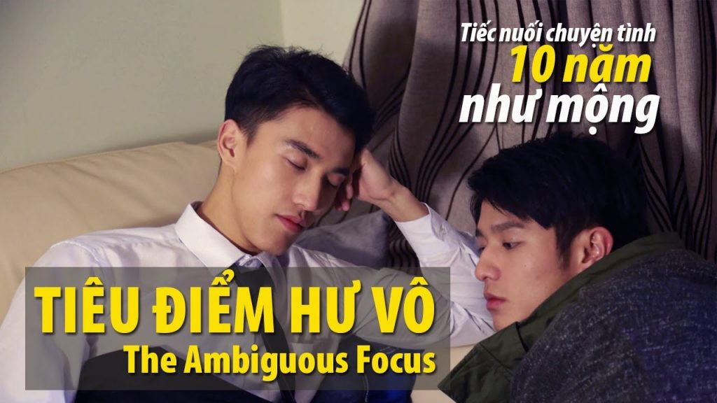 Review Đam Mỹ Tiêu Điểm Hư Vô (The Ambiguous Focus) - Thế giới phim Đam Mỹ, đồng tính